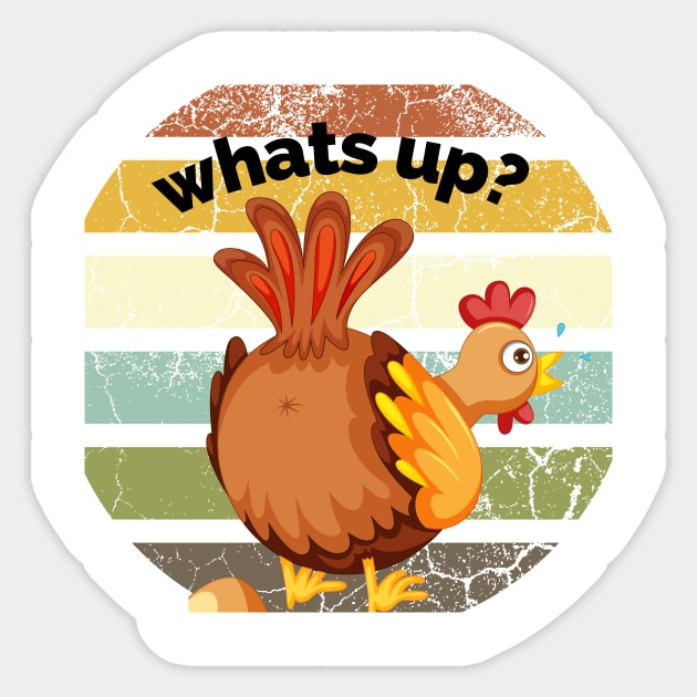 Whats up Chicken butt - Dad Jokes - Sticker | TeePublic
